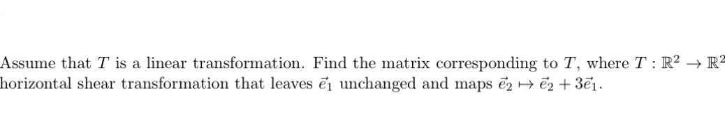 Solved Assume that T is a linear transformation. Find the | Chegg.com