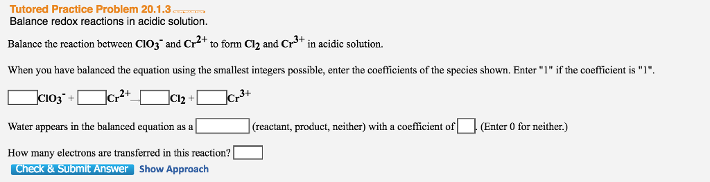 Solved Tutored Practice Problem 20.1.4 Balance redox | Chegg.com