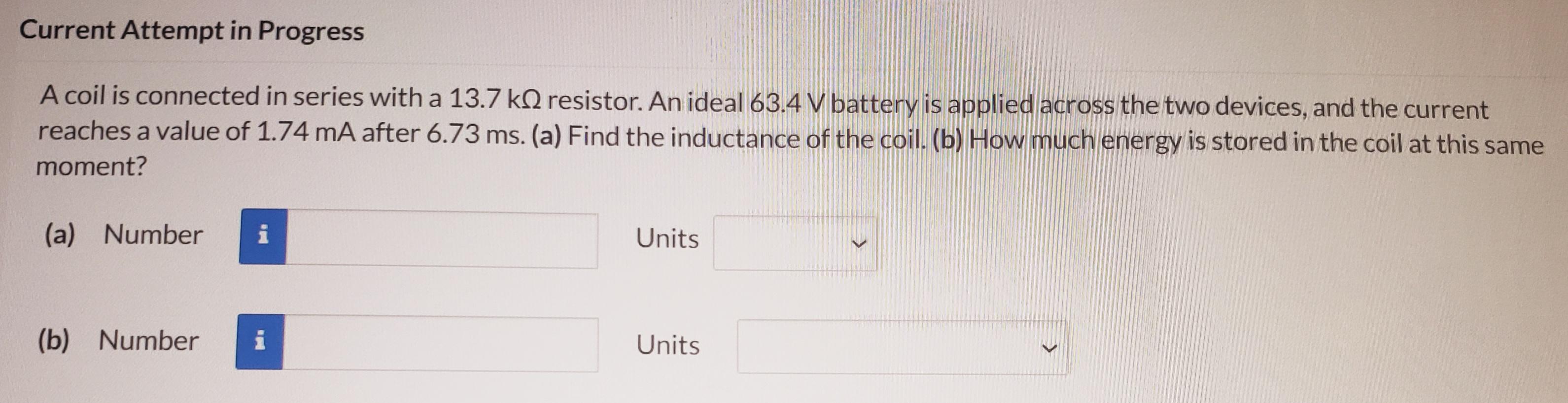 Solved Current Attempt in Progress A coil is connected in | Chegg.com