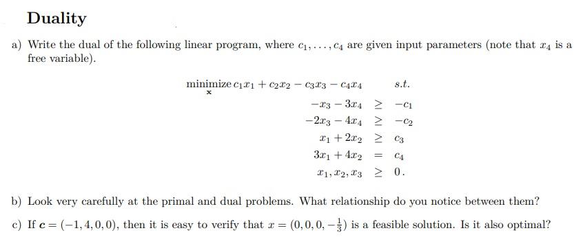 Solved This Is A Primal Linear Program You Make The Dual And 