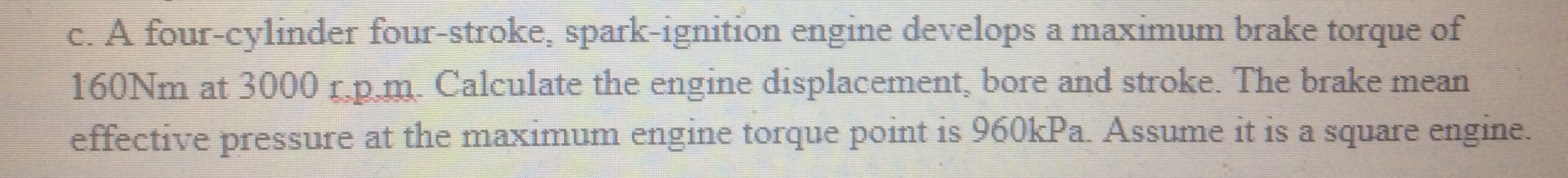 Solved c. A four-cylinder four-stroke, spark-ignition engine | Chegg.com