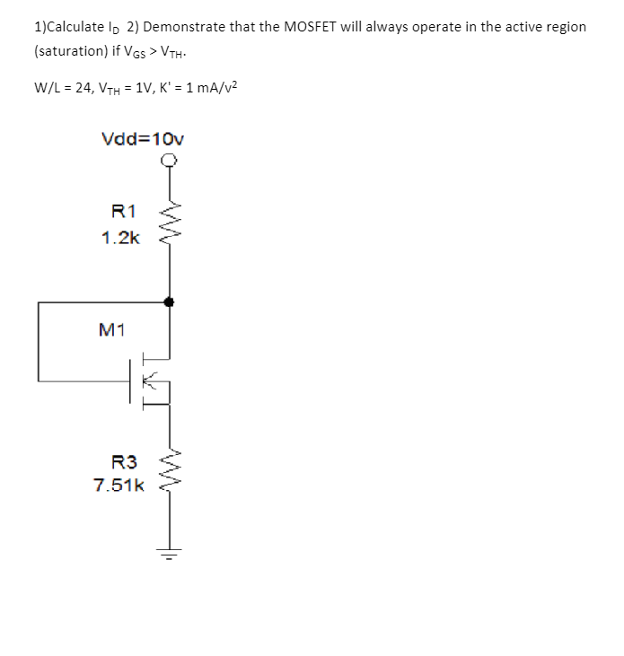 Solved 1)Calculate l 2) Demonstrate that the MOSFET will | Chegg.com