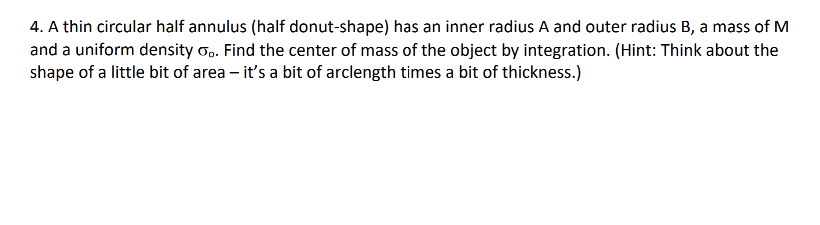 Solved 4. A thin circular half annulus (half donut-shape) | Chegg.com