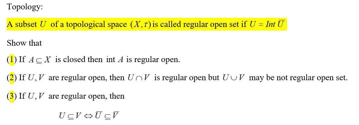 Solved Topology: A subset U of a topological space (X, T)is | Chegg.com