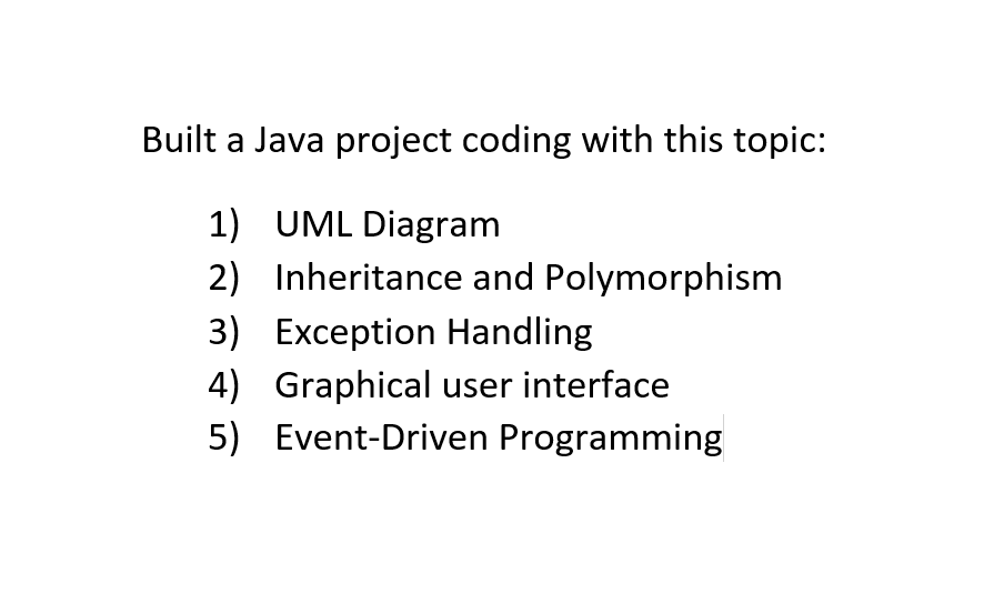 Solved Built a Java project coding with this topic: 1) UML | Chegg.com