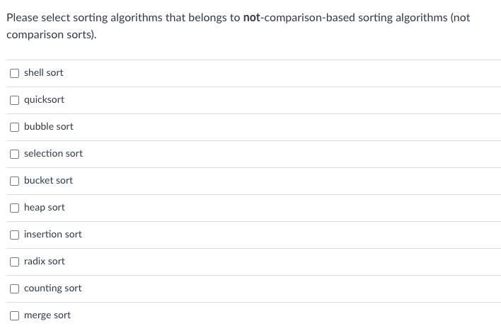 Please select sorting algorithms that belongs to | Chegg.com Please select sorting algorithms that belongs to | Chegg.com