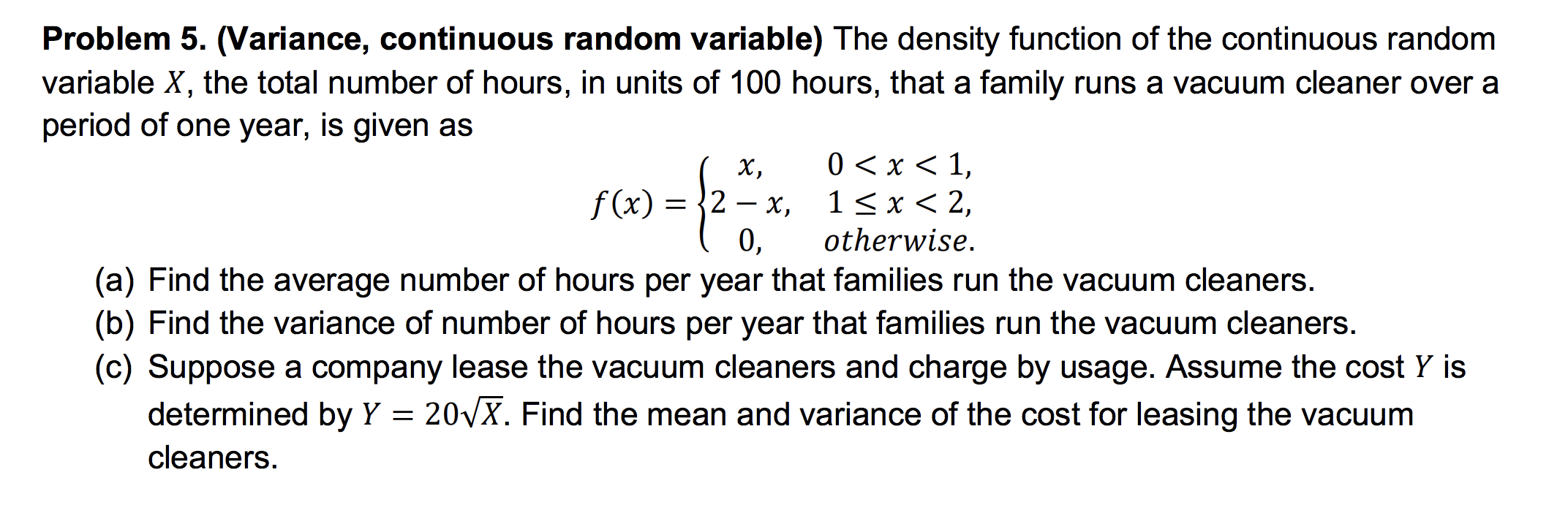 Solved Problem 5. (Variance, continuous random variable) The | Chegg.com