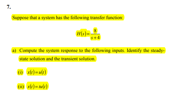 Solved 7. Suppose that a system has the following transfer | Chegg.com