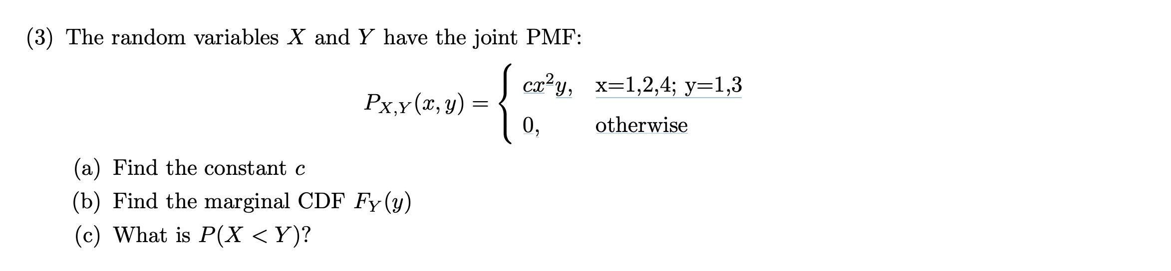 Solved (3) The random variables X and Y have the joint PMF: | Chegg.com