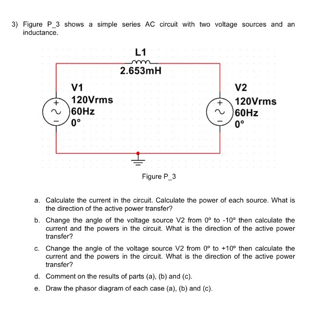 Solved Shows a simple series AC circuit with two voltage | Chegg.com