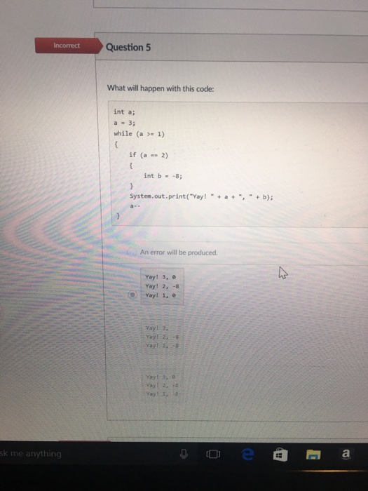 Solved What will happen with this code: int a; a = 3; | Chegg.com