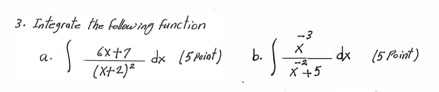 Solved 3. Integrate the following function a. ∫(x+2)26x+7dx | Chegg.com