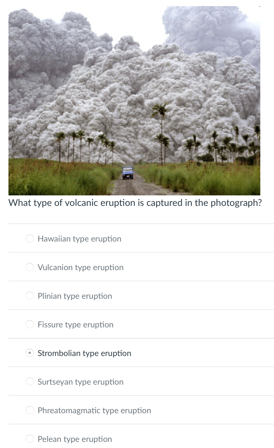 Solved What type of volcanic eruption is captured in the | Chegg.com