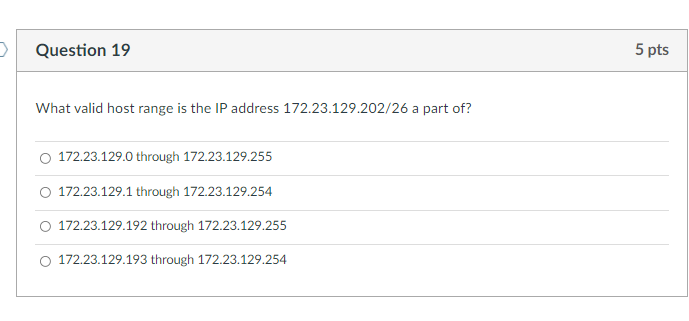 Solved Question 19 5 pts What valid host range is the IP | Chegg.com