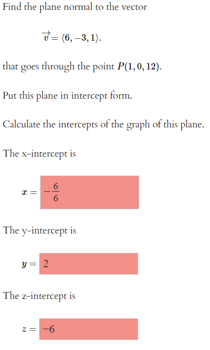 Solved Find the plane normal to the vector v= 6,−3,1 that | Chegg.com