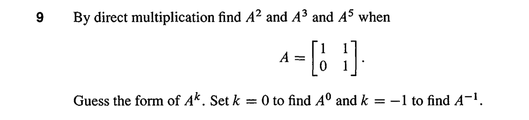 Solved 9 By direct multiplication find A2 and A3 and A5 when | Chegg.com
