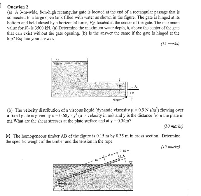 Solved Question 2 (a) A 3-m-wide, 8-m-high rectangular gate | Chegg.com