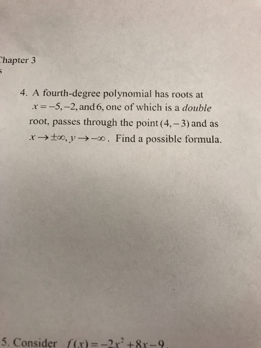 Solved hapter 3 4. A fourth-degree polynomial has roots at | Chegg.com