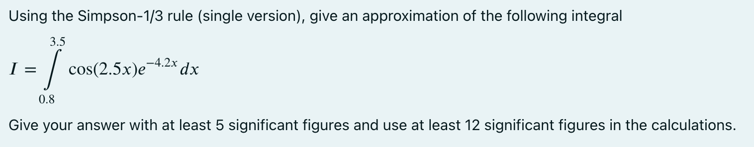 Solved Using the Simpson-1/3 rule (single version), give an | Chegg.com