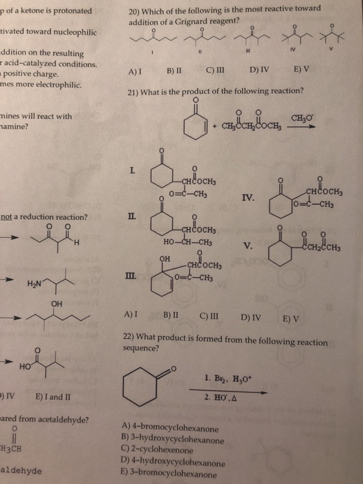 Solved 20) Which of the following is the most reactive | Chegg.com