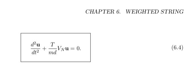 #6. Weighted string with friction m We now assume | Chegg.com