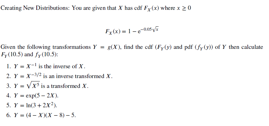 Creating New Distributions You Are Given That X Has