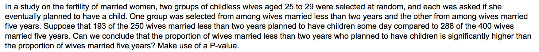Solved a. Let wives married less than two years correspond | Chegg.com