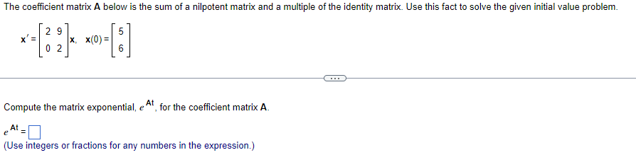 Solved The coefficient matrix A below is the sum of a | Chegg.com