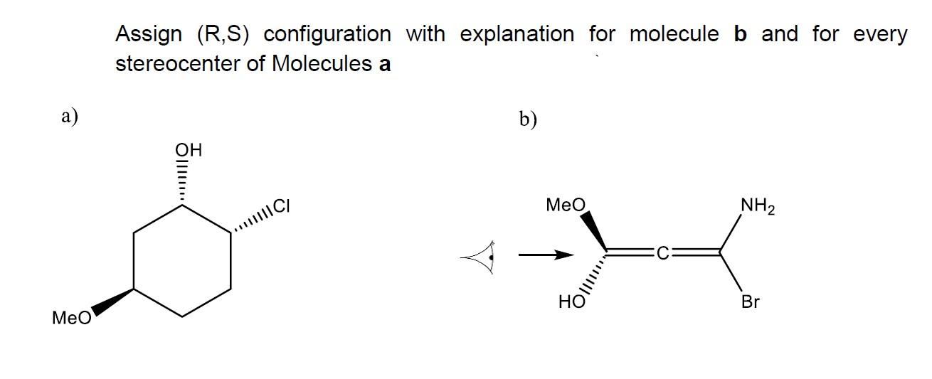 Solved Assign (R,S) configuration with explanation for | Chegg.com