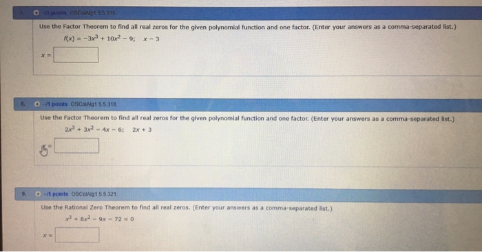 Solved Use the Factor Theorem to find all real zeros for the | Chegg.com