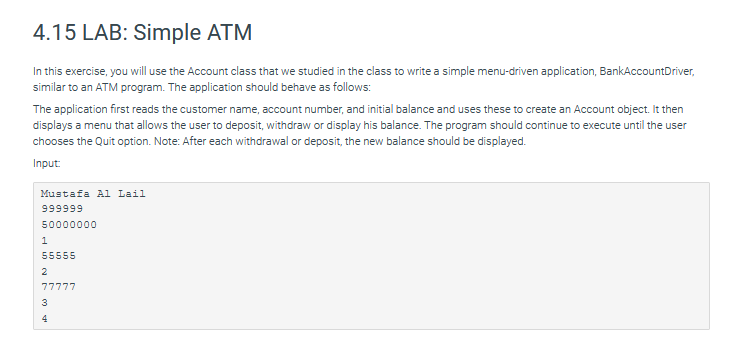 Solved 4.15 LAB: Simple ATM In this exercise, you will use | Chegg.com