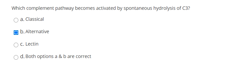 Solved Which complement pathway becomes activated by | Chegg.com