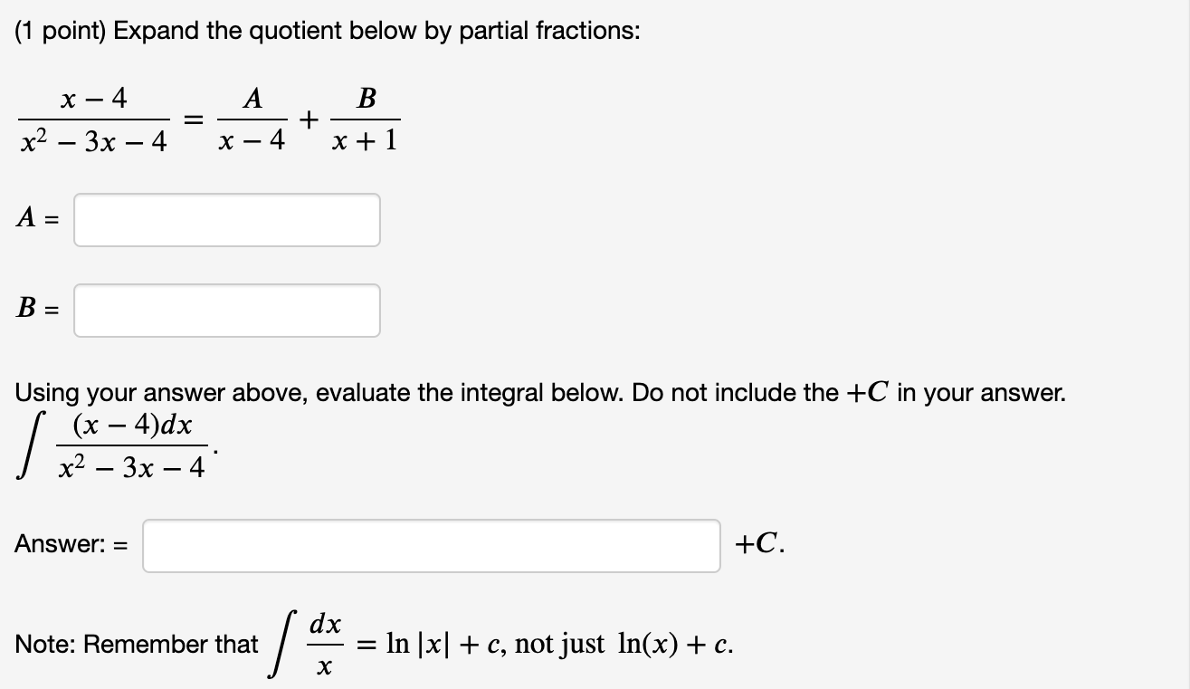 Solved ( 1 point) Expand the quotient below by partial | Chegg.com