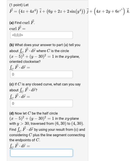 Solved (1 point) Let (a) Find curl F. curl F- (b) | Chegg.com Solved (1 point) Let (a) Find curl F. curl F- (b) | Chegg.com