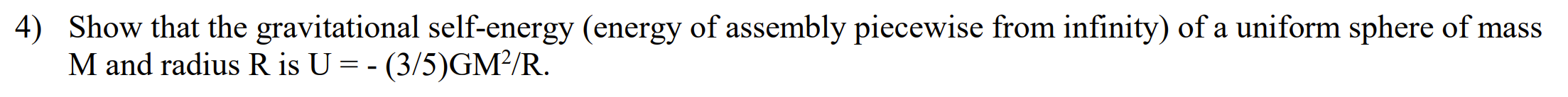 Solved 4)g=9.8m/s2Show that the gravitational self-energy | Chegg.com