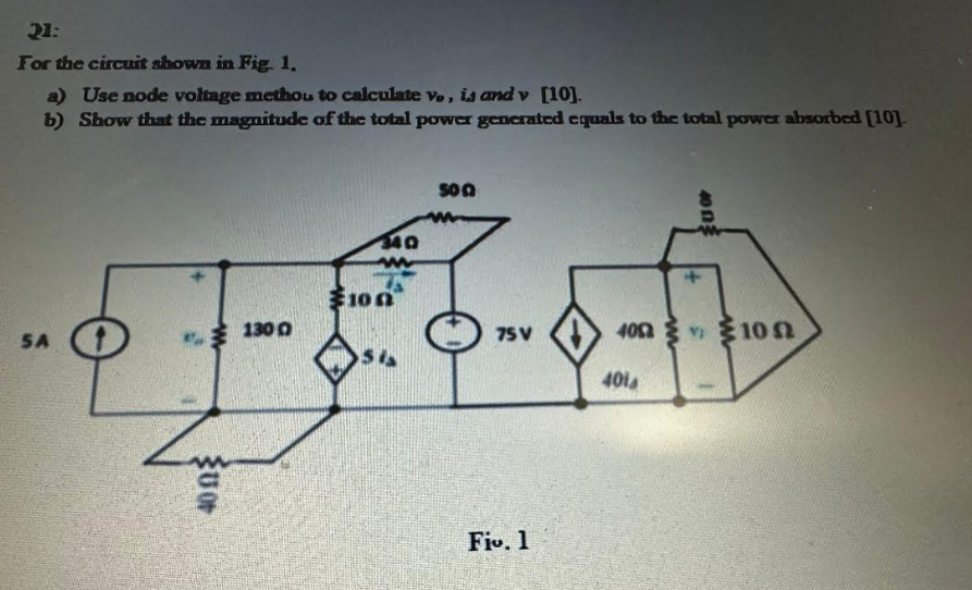 Solved for the circuit shown in fig 1 ﻿use the node voltage | Chegg.com