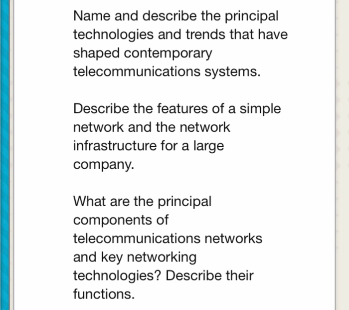 Solved Name and describe the principal technologies and | Chegg.com