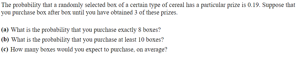 Solved The probability that a randomly selected box of a | Chegg.com