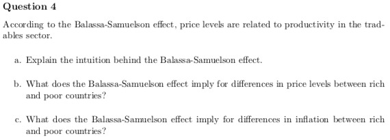 Solved Question 4 According to the Balassa-Samuelson effect, | Chegg.com