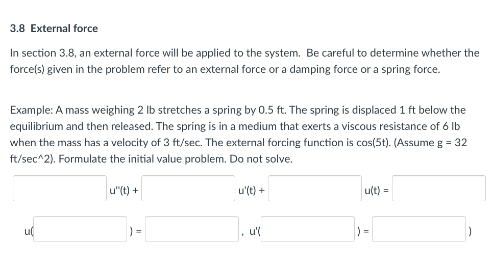 Solved 3.8 External force In section 3.8, an external force | Chegg.com