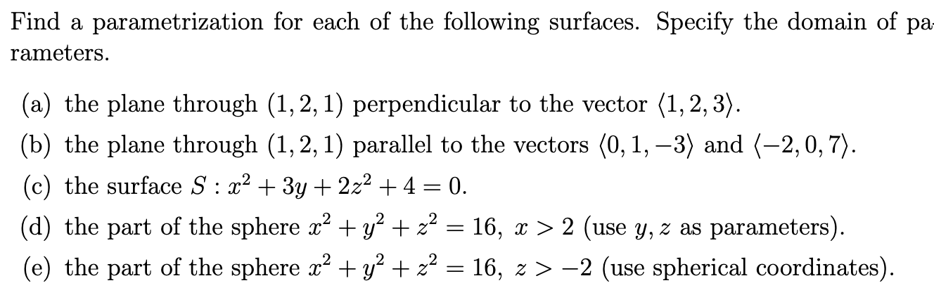 Solved Find a parametrization for each of the following | Chegg.com