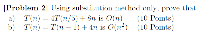 Solved [Problem 2] Using substitution method only, prove | Chegg.com