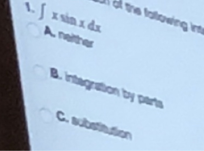 Solved For each of the following integrals, indicate whether | Chegg.com