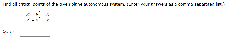 Solved Find all critical points of the given plane | Chegg.com