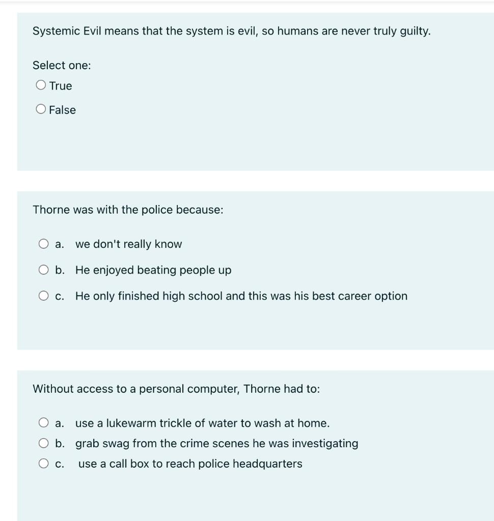 Solved Systemic Evil means that the system is evil, so | Chegg.com