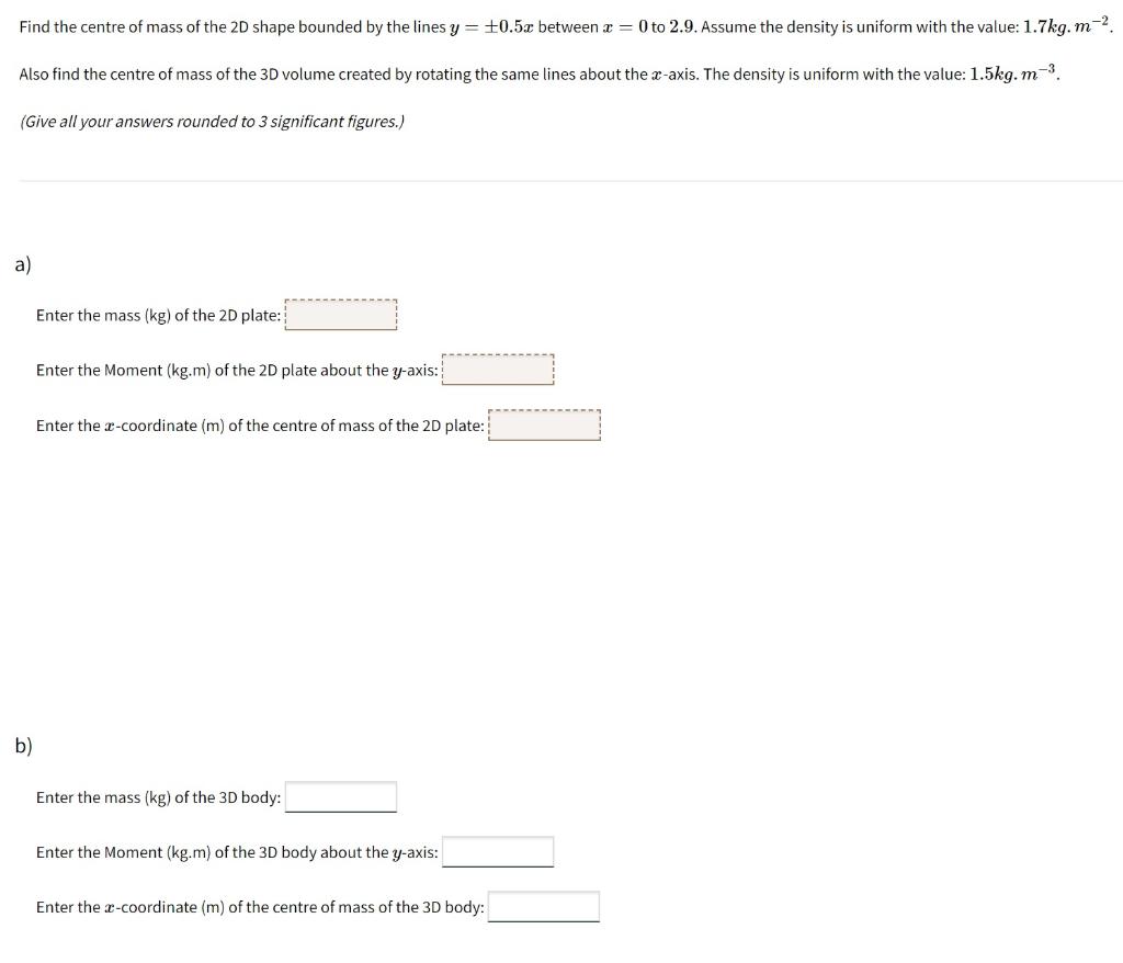 Solved Find the centre of mass of the 2D shape bounded by | Chegg.com