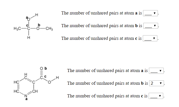 Solved The number of unshared pairs at atom a is The number | Chegg.com
