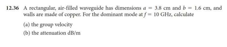 Solved 12.36 A rectangular, air-filled waveguide has | Chegg.com