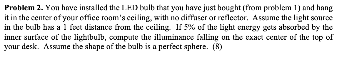 Solved Answer from problem 1: total light energy of bulb is | Chegg.com