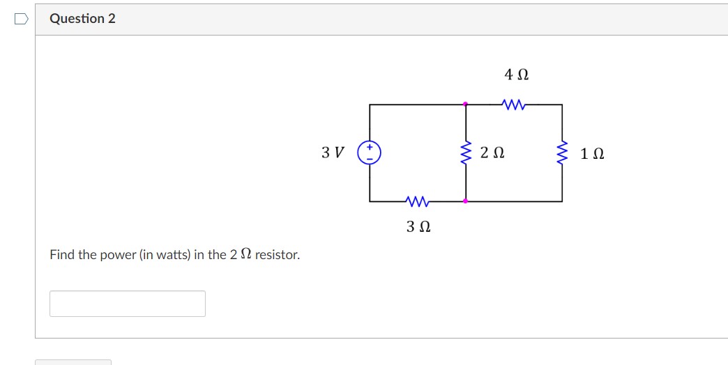 Solved Find the power (in watts) in the 2Ω resistor. | Chegg.com
